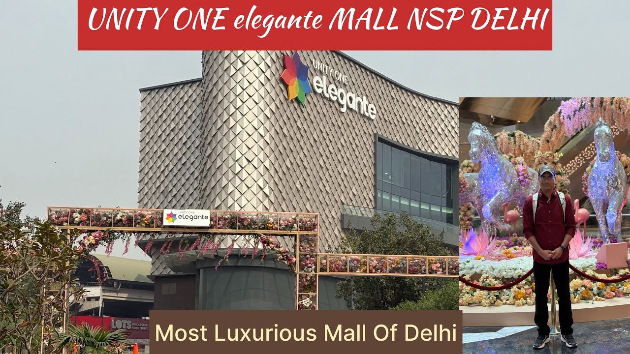 Unity One Elegante Mall NSP Delhi | Elegante Mall NSP Pitampura | Best ...