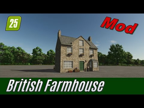FS25: British Farmhouse ~ Mod Presentation - YouTube