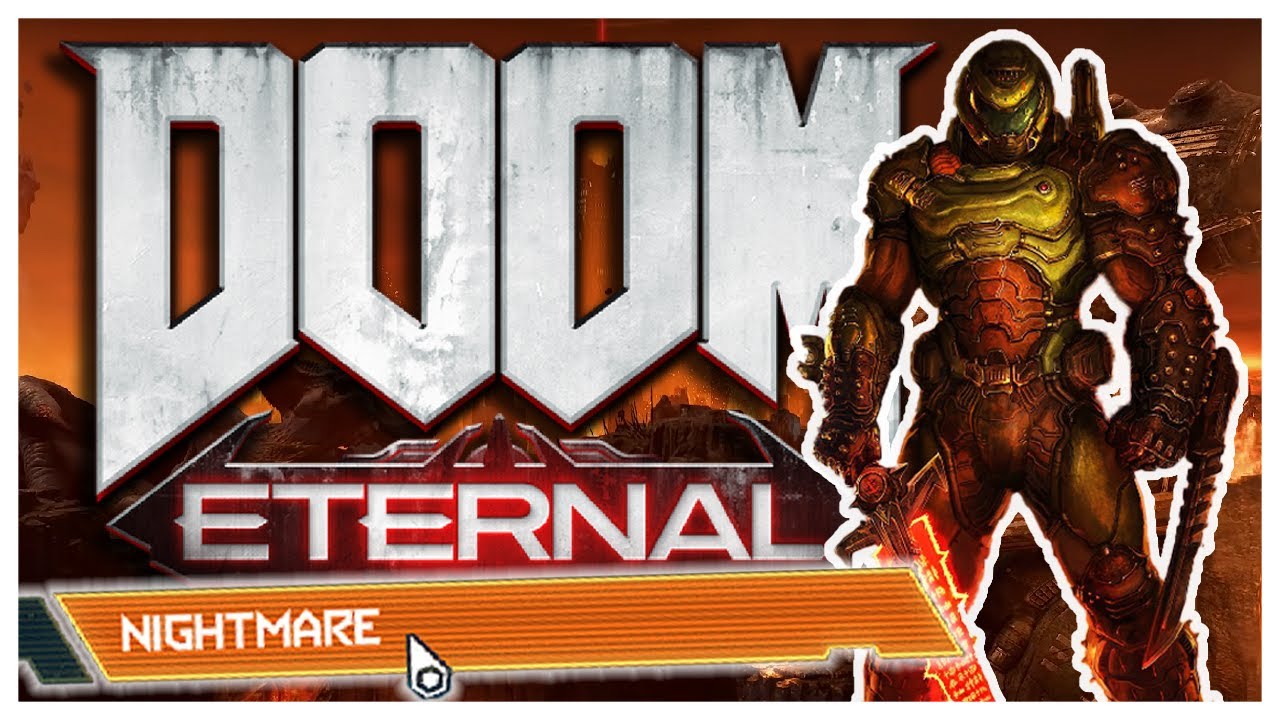 The HARDEST Game I've Played in A While | Doom Eternal on NIGHTMARE ...