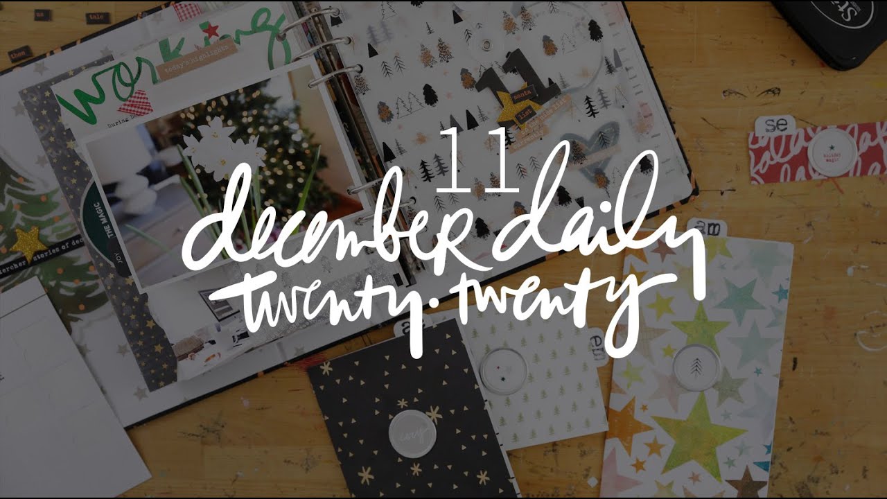 December Daily® 2020 | Day 11 - YouTube