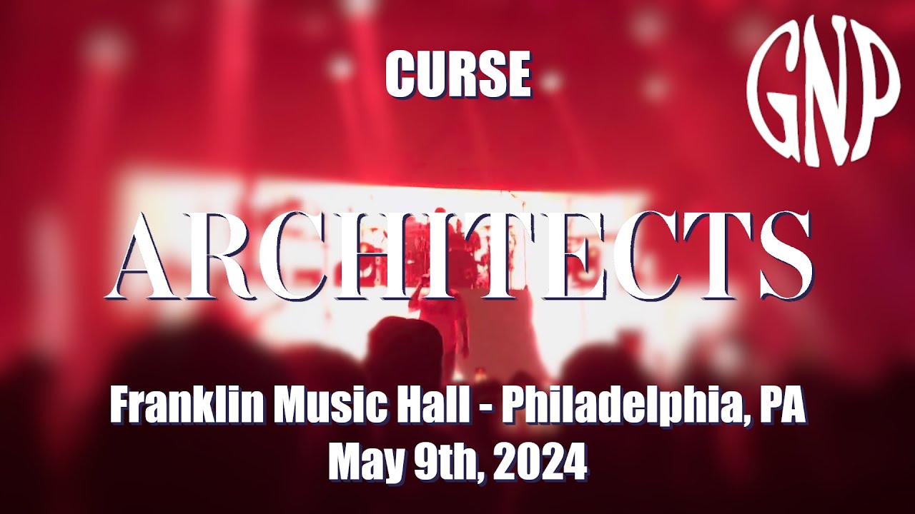 Architects: "Curse" Live at Franklin Music Hall 5/9/24 - YouTube