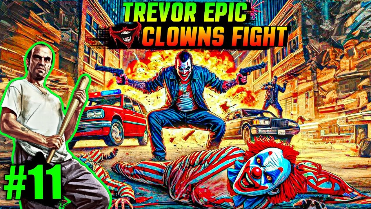 Trevor's Crazy Adventures | GTA 5 Missions & Epic Clown Fight Finale ...