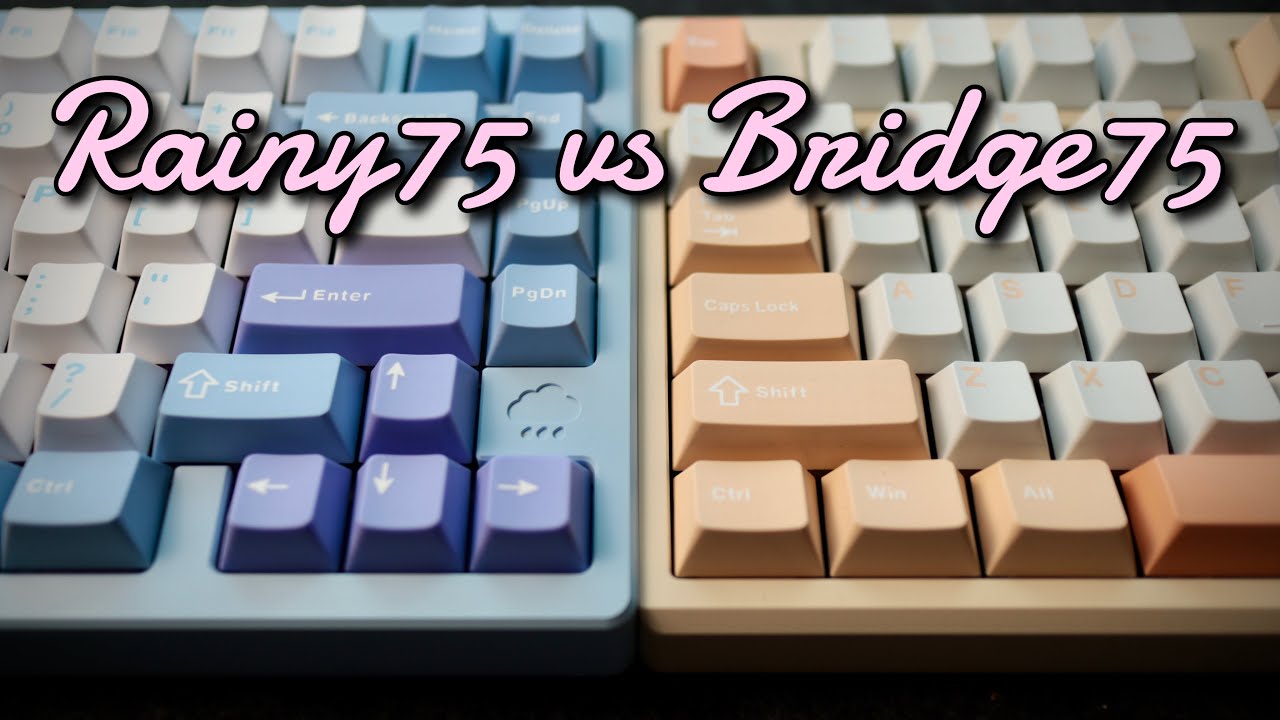 Rainy75 vs Bridge75 | Both are budget and worth it - YouTube