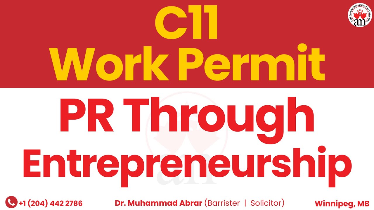 Start a Business & Get PR in Canada | C11 Work Permit Explained (No ...