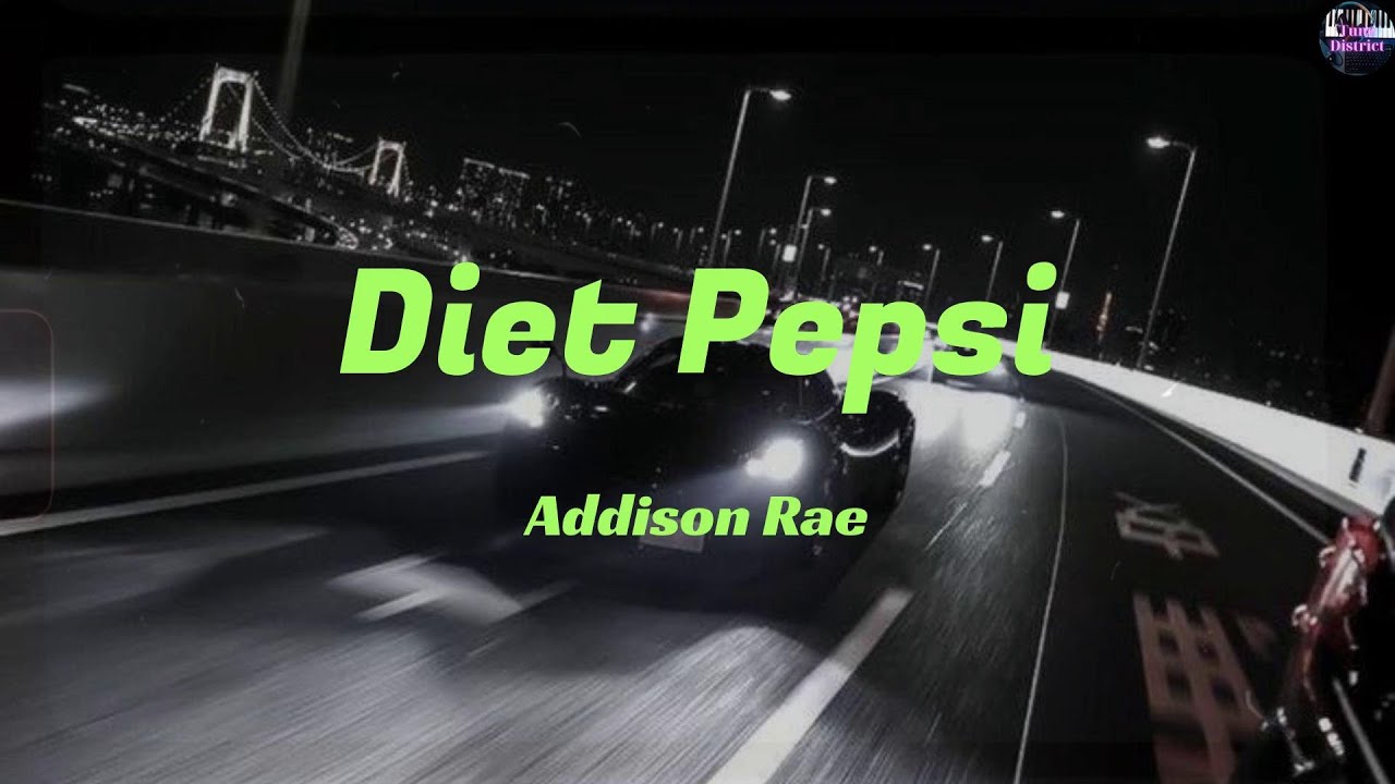 Diet Pepsi - Addison Rae (Lyrics) Melly Mike, Black Eyed Peas ...