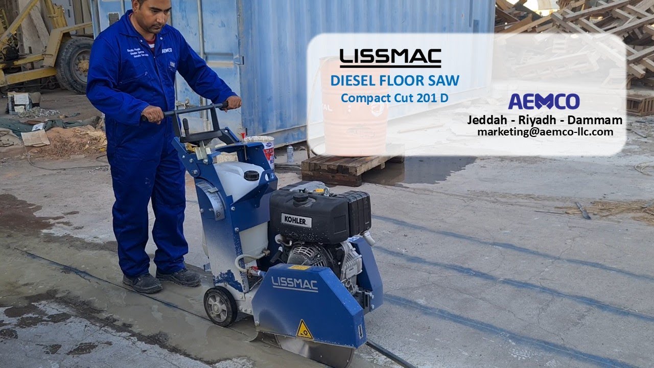 LISSMAC COMPACTCUT 201D DIESEL FLOOR SAW - AEMCO SAUDI ARABIA #floorsaw ...