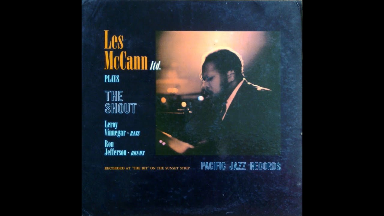 Les McCann Ltd the Shout - YouTube