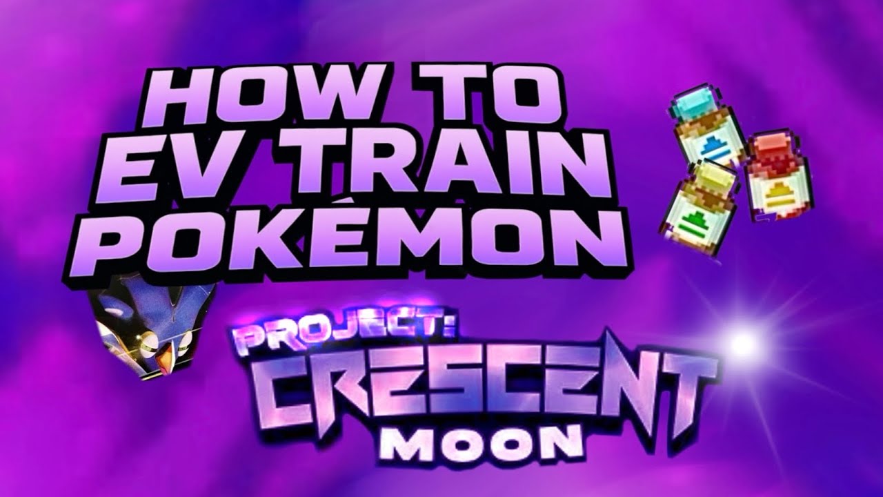 How To EV Train Your Pokémon in Project Crescent Moon (Pokemon Brick ...