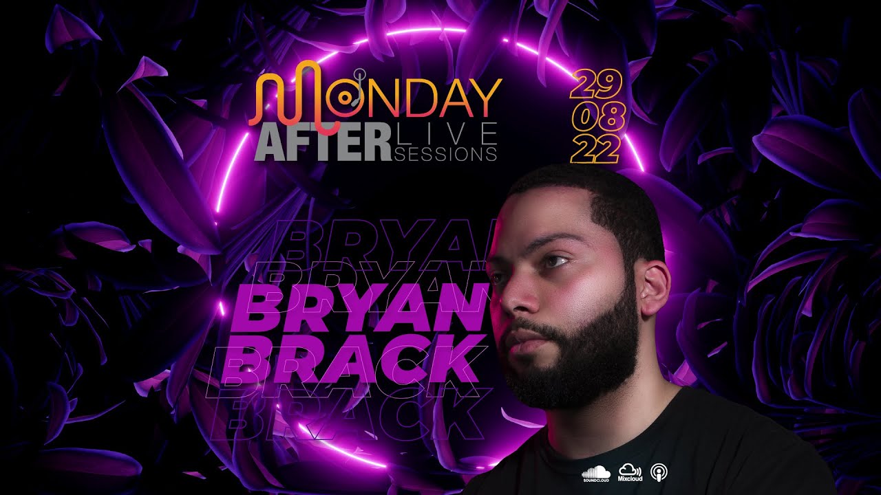 MONDAY AFTER Live Sessions - Bryan Brack 29/08/2022 - YouTube