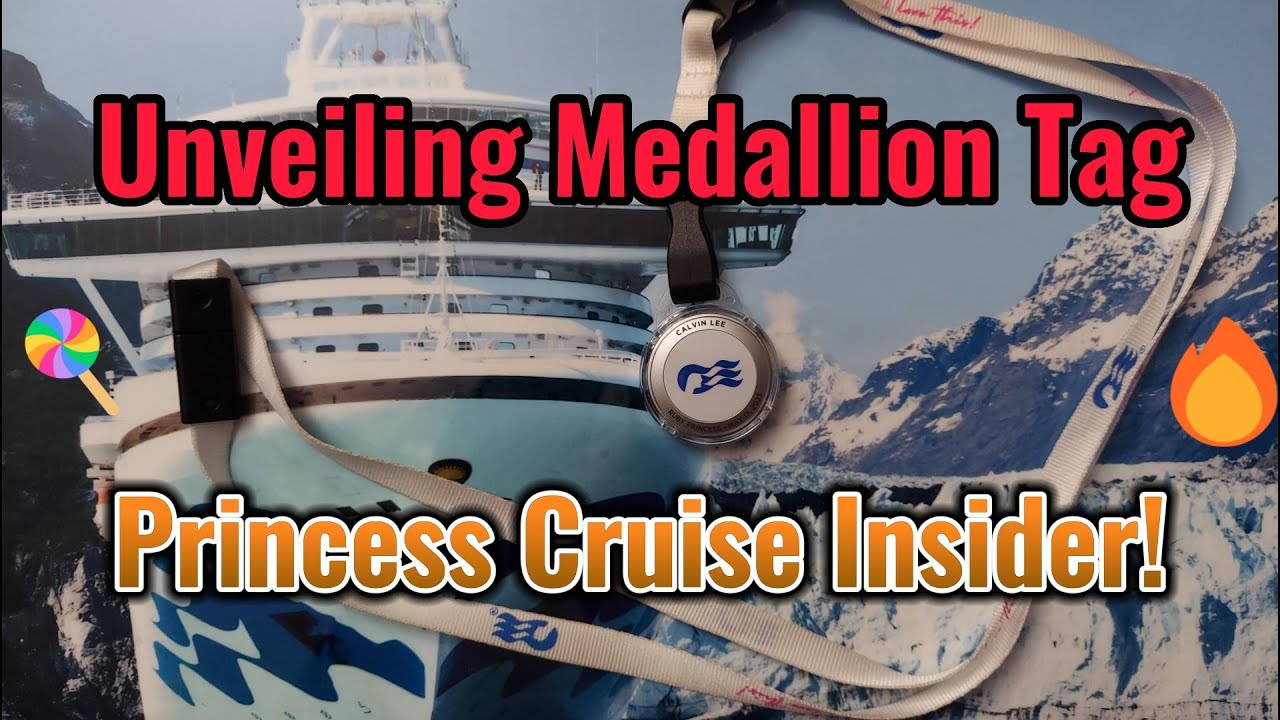 Unveiling Medallion Tag on Princess Cruise: What and How to Use It ...