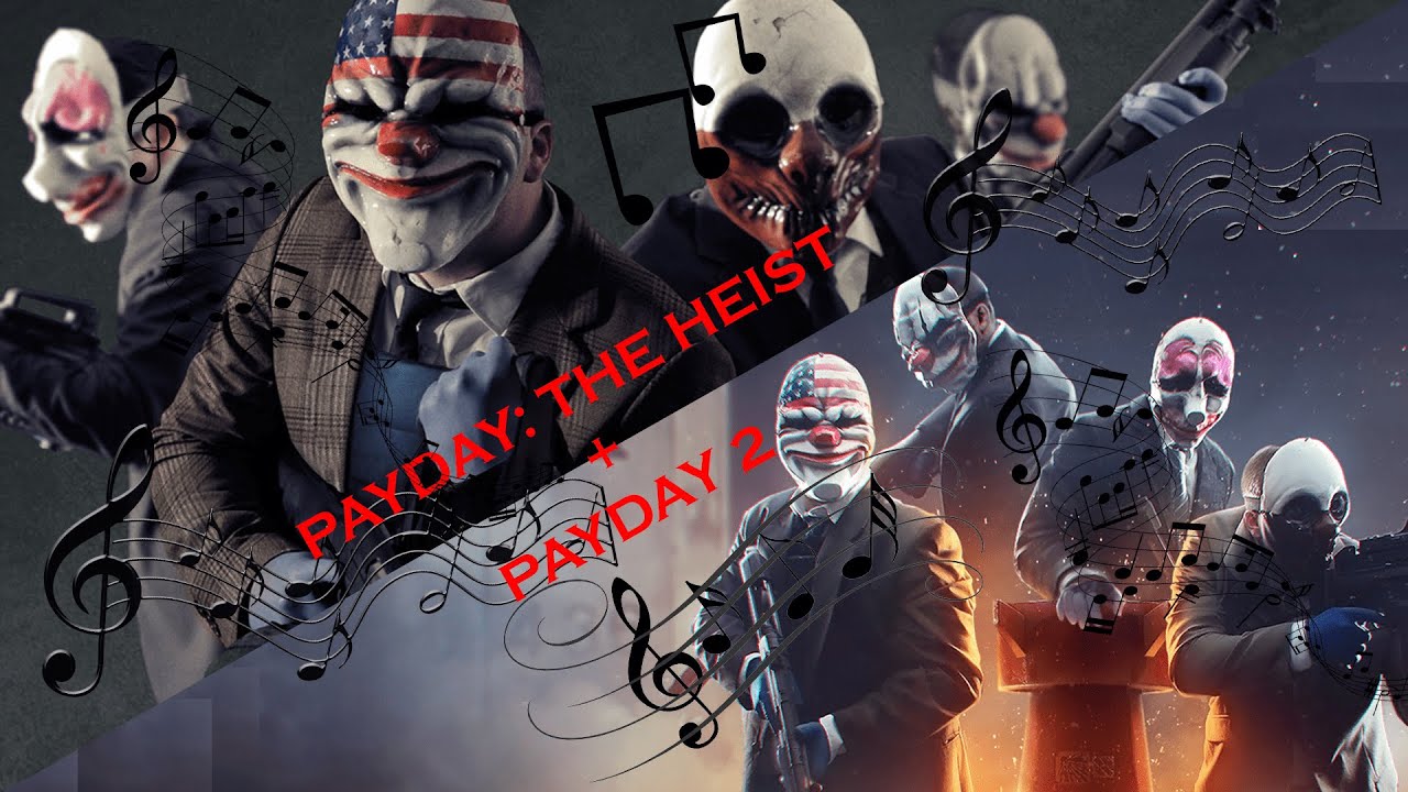 Every song made for the PAYDAY series [With Lyrics] (PAYDAY: The Heist ...