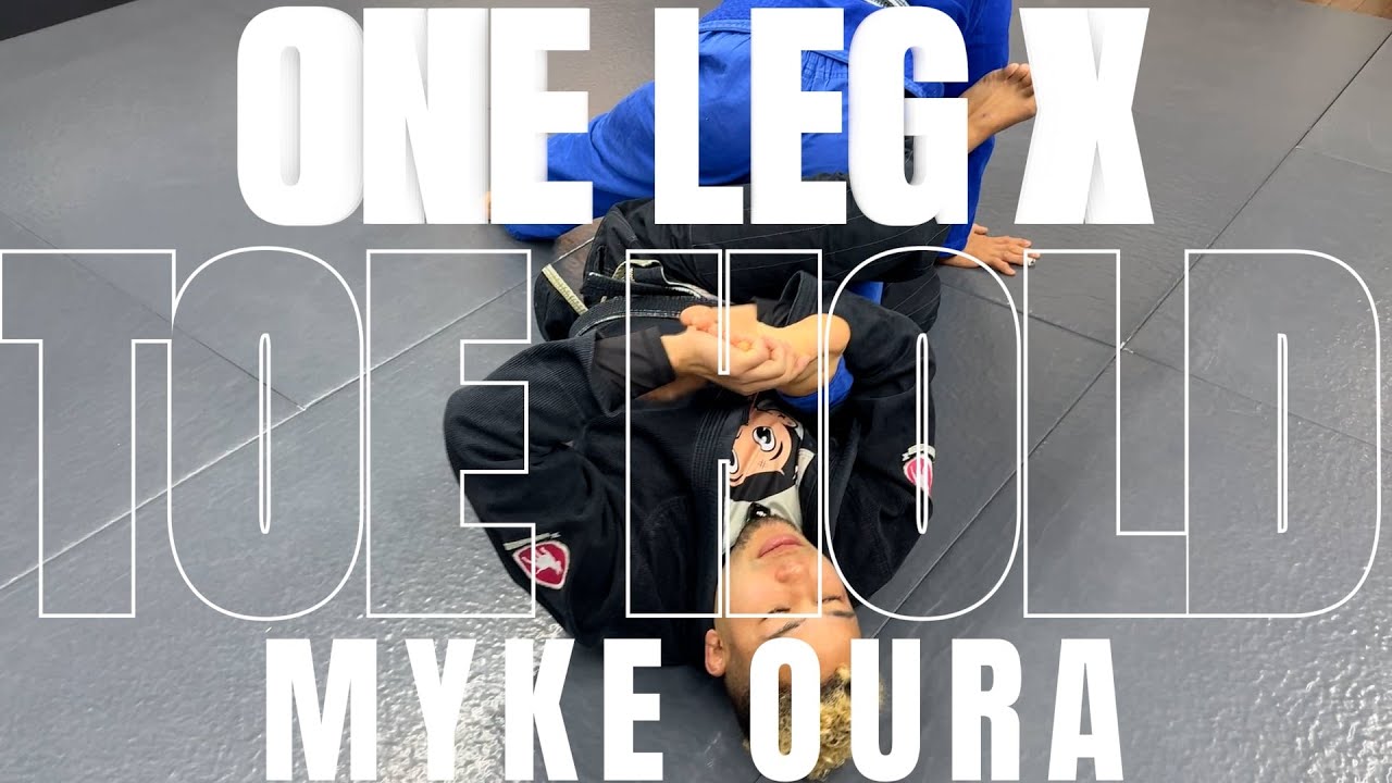 TOE HOLD FROM ONE LEG X GUARD BY MYKE OURA BJJ TECHNIQUES - YouTube