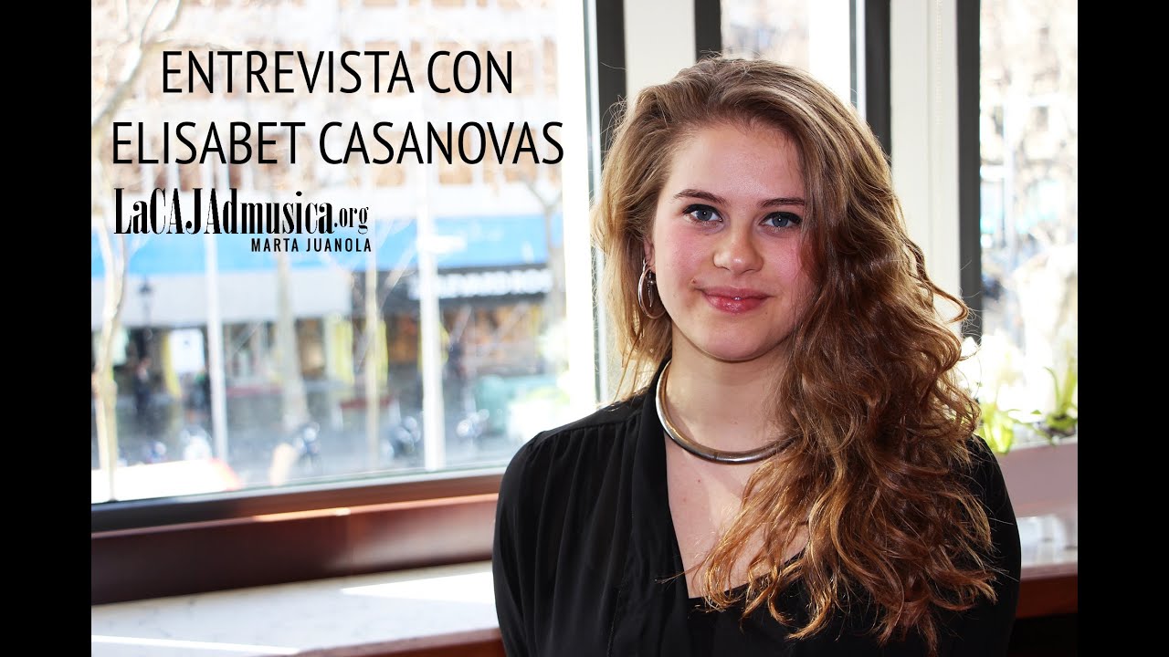LACAJADMUSICA.ORG | ENTREVISTA ELISABET CASANOVAS | MARZO 2016 - YouTube