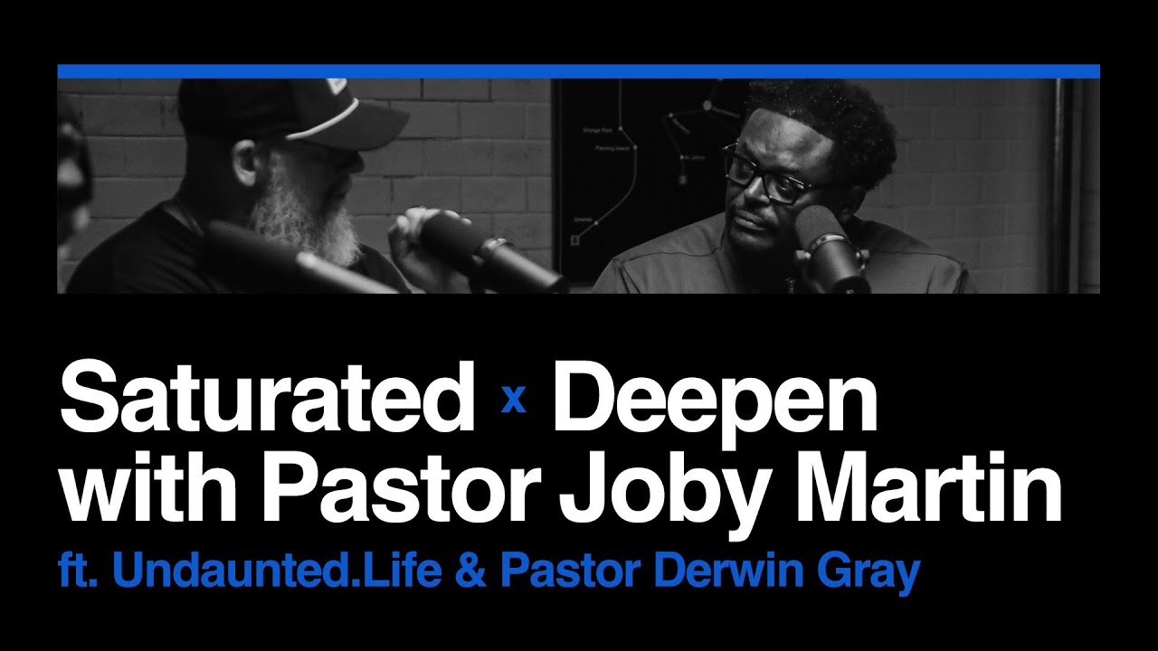 Saturated x Deepen with Pastor Derwin Gray - YouTube