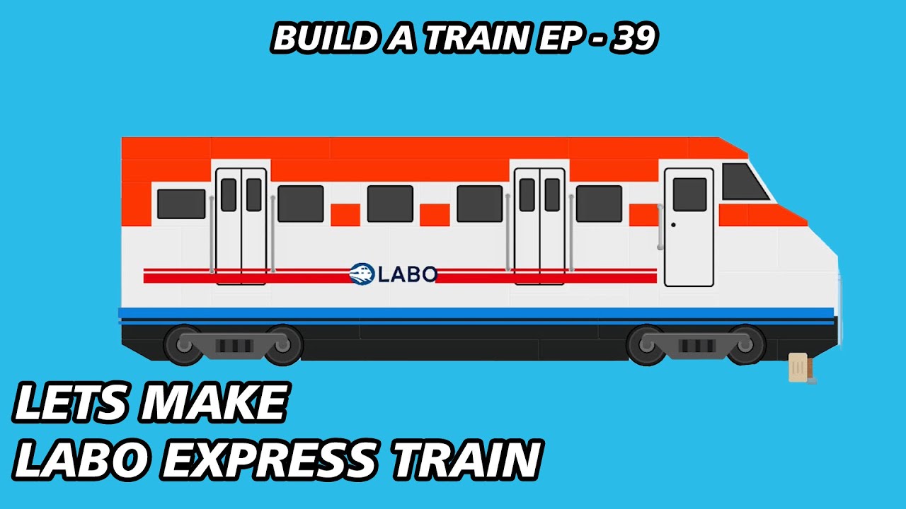 Labo Brick Train, Train Game, EP - 39 | EXPRESS TRAIN 🛤️🚂🚃 #traingame ...
