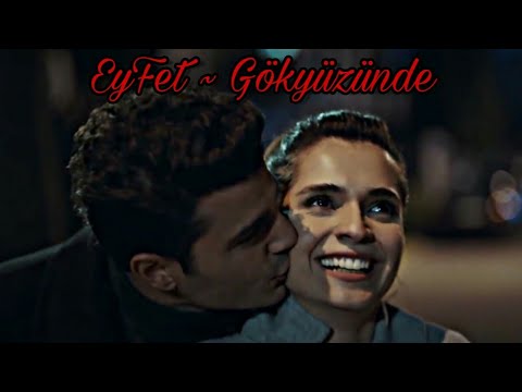 EyFet Söz - Gök'yüzünde / Zakkum