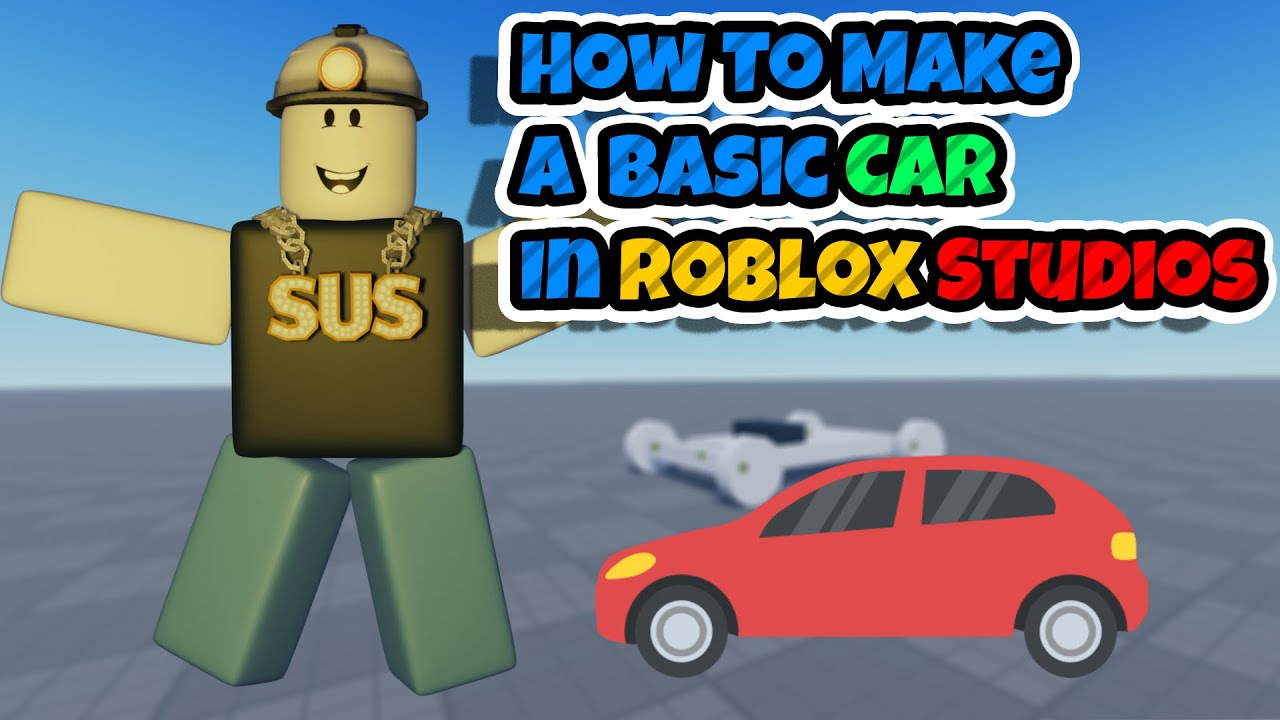 How To Make A CAR In ROBLOX Studios (2023) - YouTube