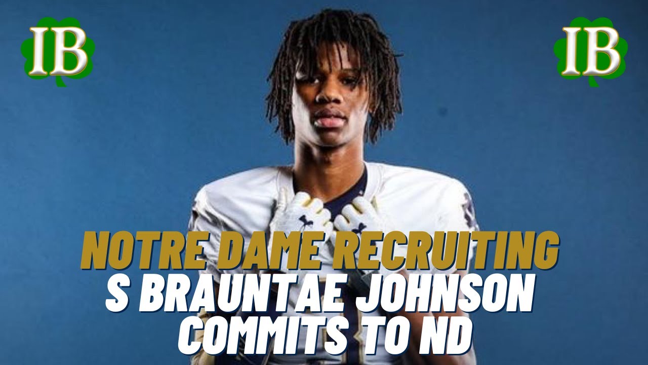 Brauntae Johnson Commits To Notre Dame - YouTube