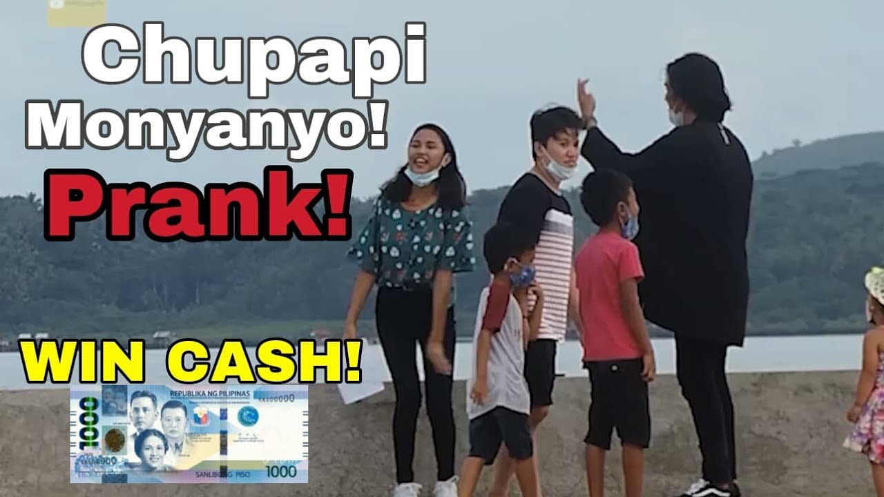 CHUPAPI MONYANYO | PUBLIC PRANK | WIN CASH - YouTube