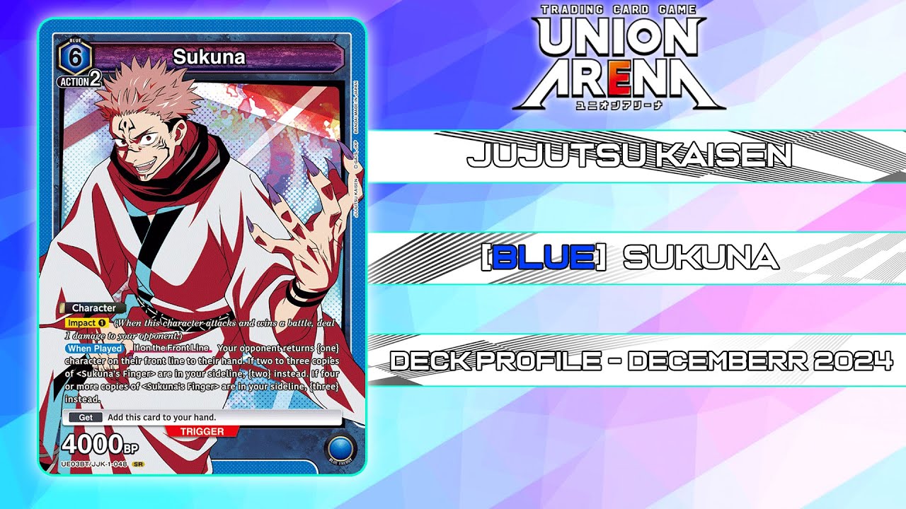 Union Arena - Jujutsu Kaisen - [Blue] Sukuna Deck Profile December 2024 ...