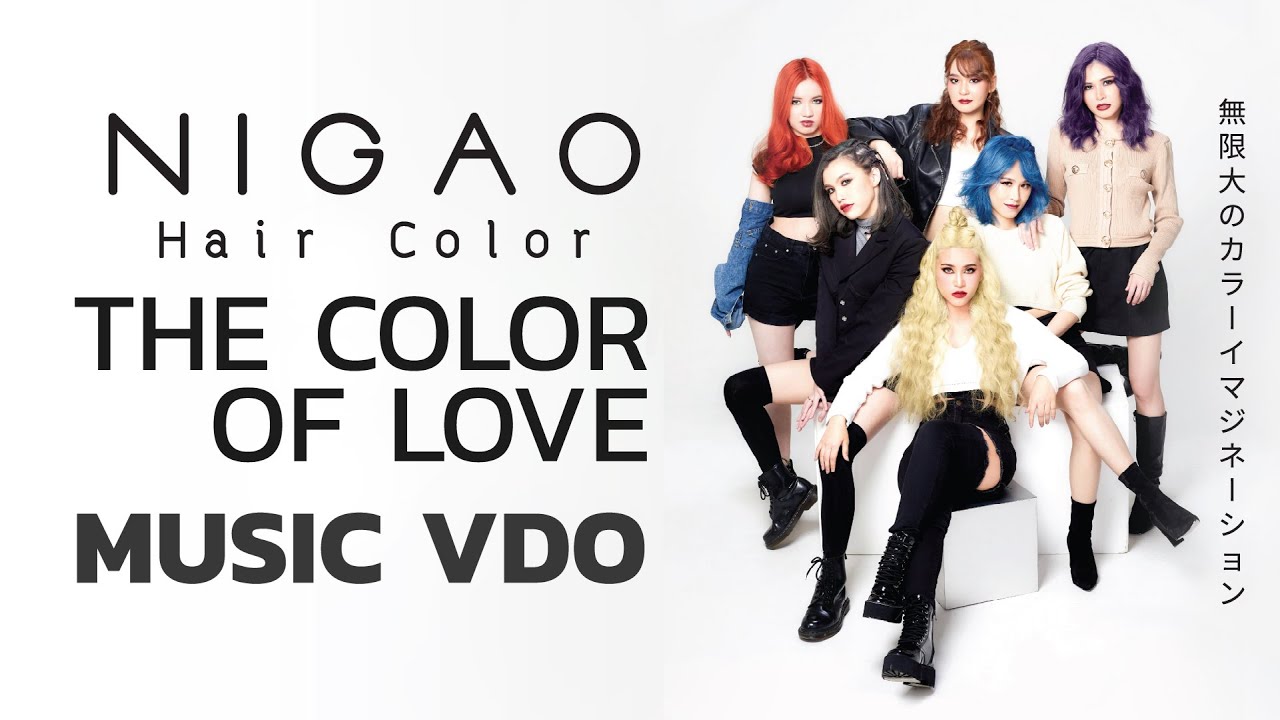NIGAO HAIR COLOR : Music Video The Color Of Love - YouTube