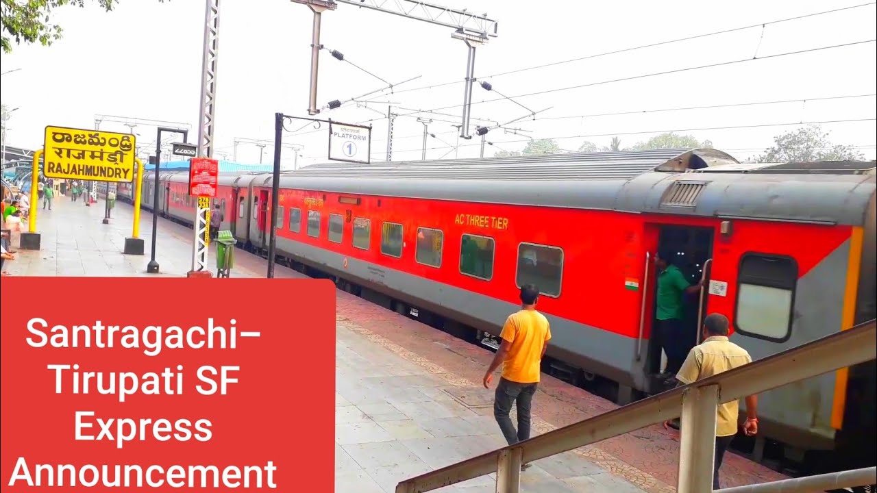 Tirupati Superfast Express Announcement 22855 Santragachi-Tirupati ...