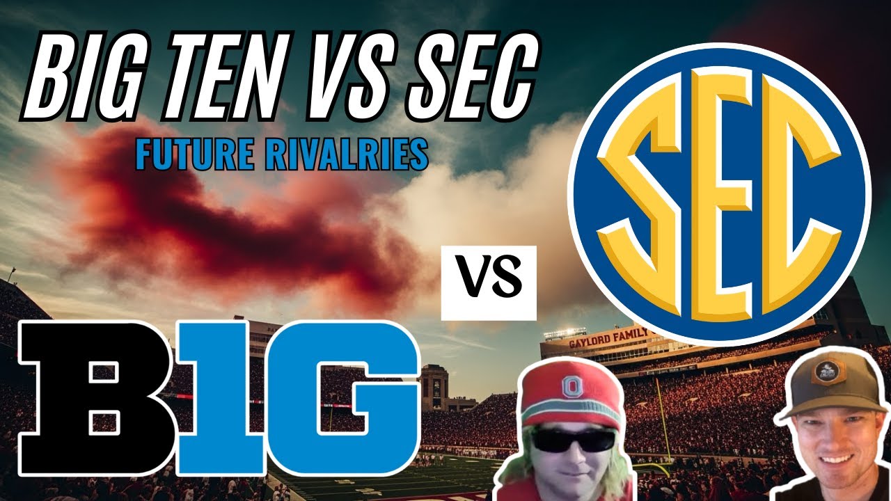 SEC vs Big Ten: The Next Great Rivalries - YouTube
