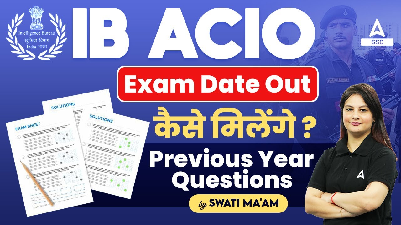 IB ACIO 2023-24 | IB ACIO Previous Year Question Paper | By Swati Mam ...