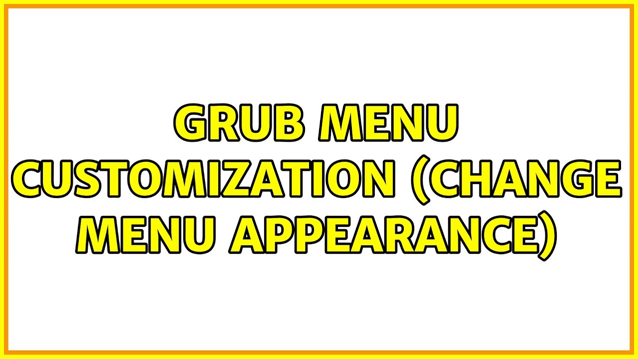 GRUB menu customization (change menu appearance) - YouTube