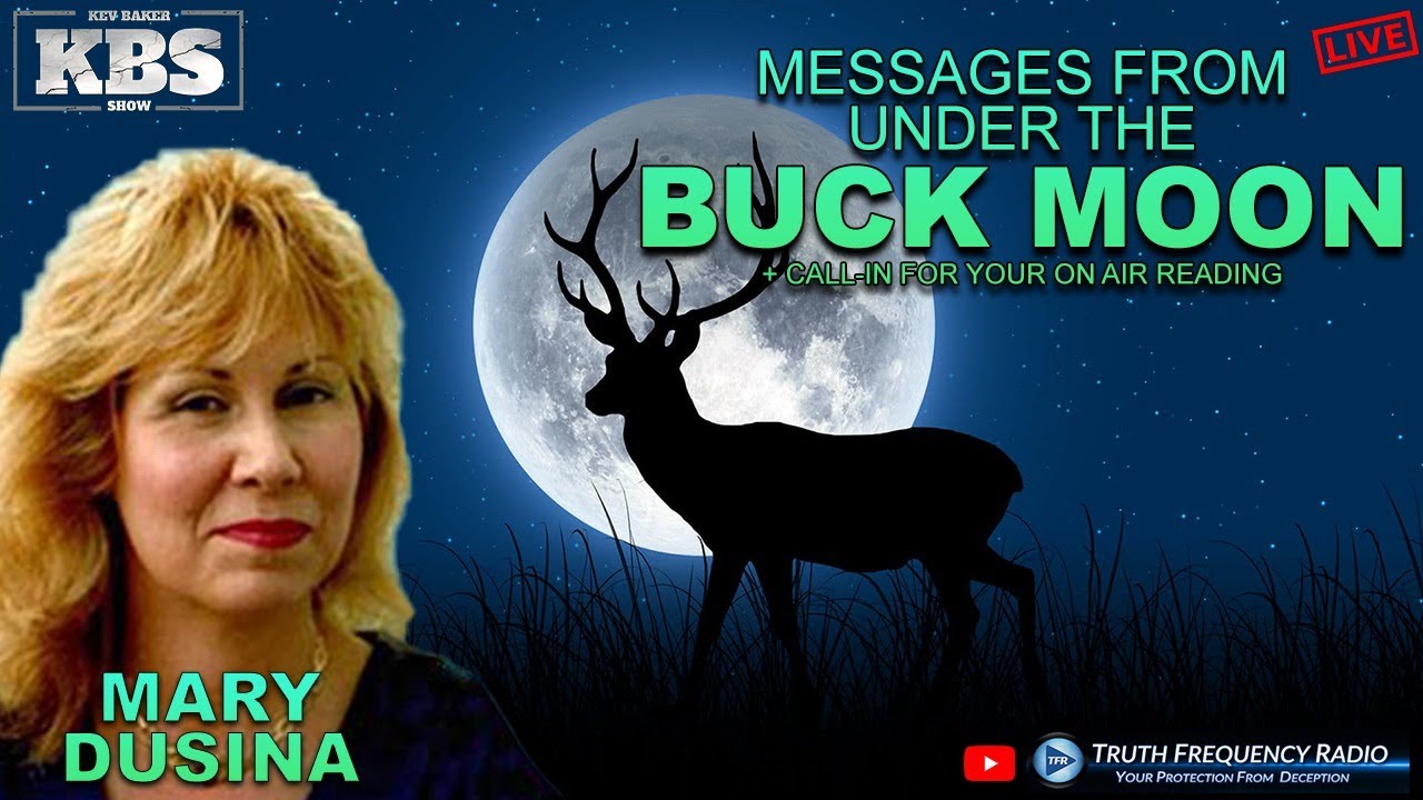Messages From Under The Buck Moon with Mary Dusina + Live Call-in - YouTube