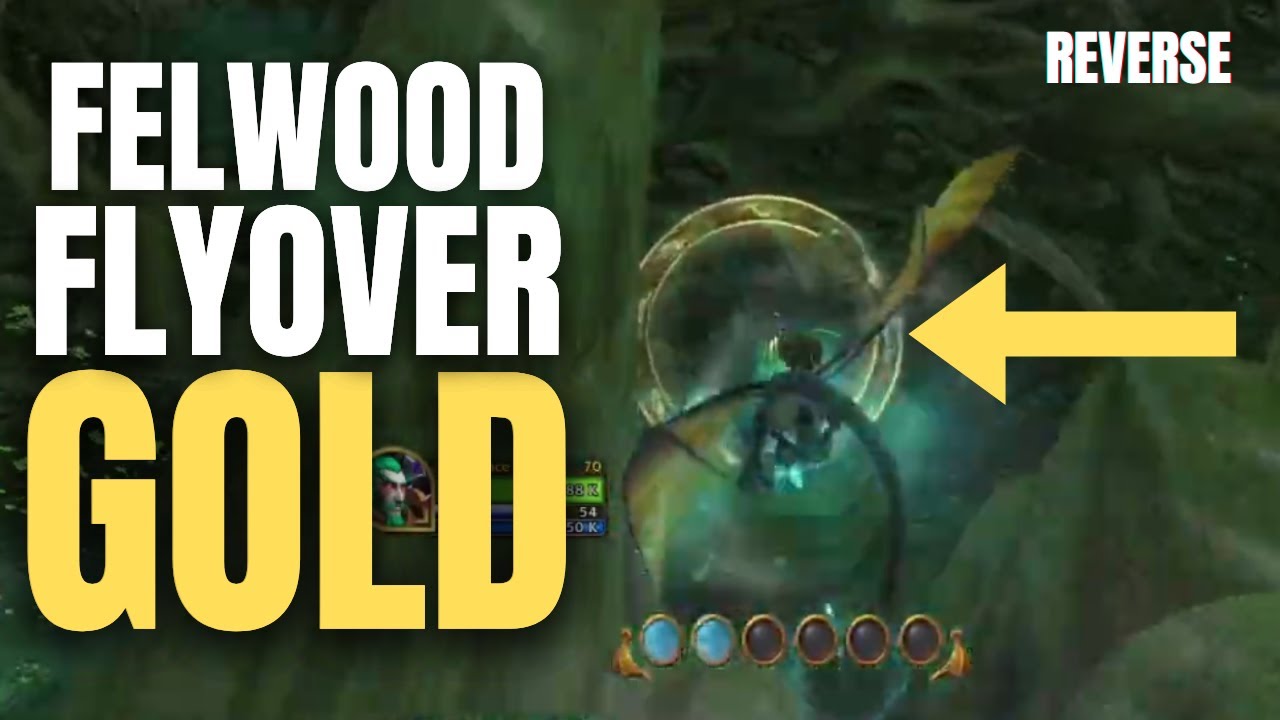 WoW Felwood Flyover Reverse Gold - Kalimdor Cup Guide - YouTube