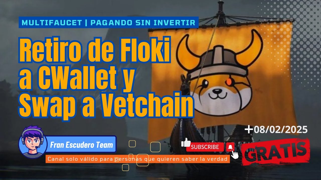 💸 ¡SIN INVERSIÓN! [MultiFaucet] Retiro FLOKI INU a CWallet y swap a Vetchain | Gana Memecoins ...