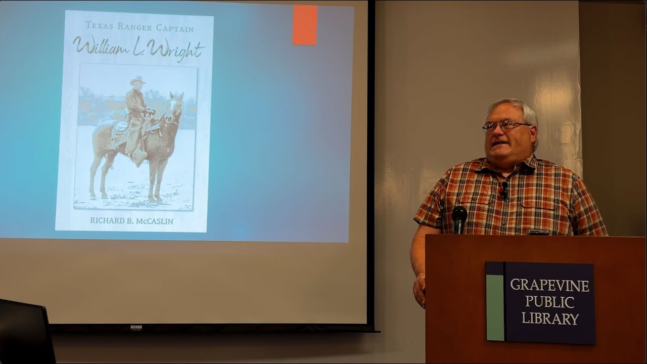 Grapevine Historical Society 03/27/2023: Richard McCaslin on legendary ...