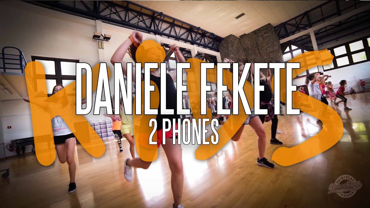 Daniel Fekete | 2 Phones | KIDS | Fair Play Dance Camp 2016 - YouTube