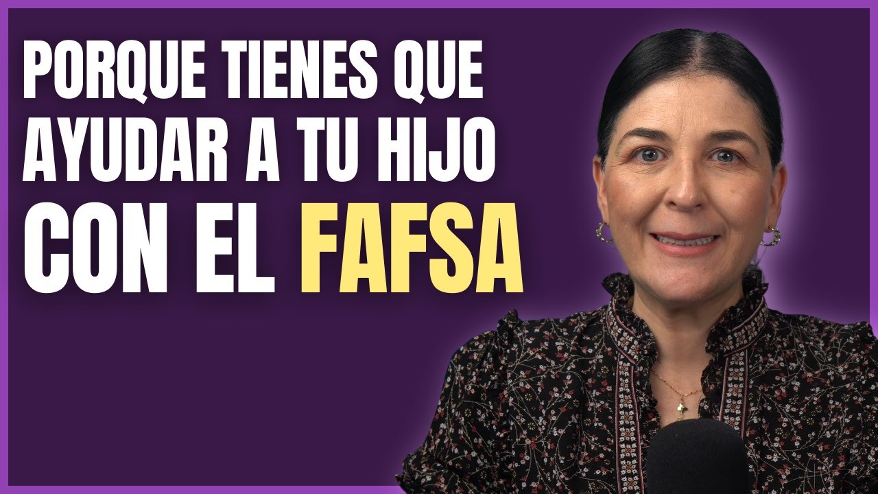 Ayuda a tus hijos a completar el FAFSA - YouTube