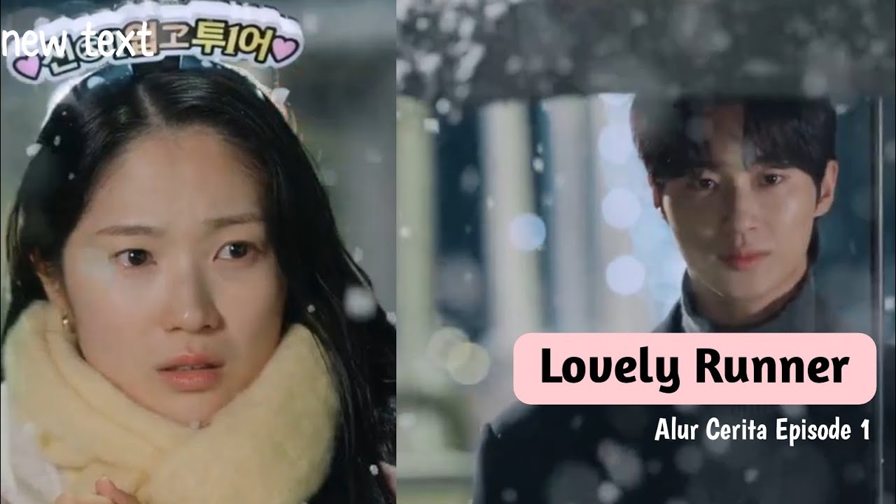 LOVELY RUNNER || Alur Cerita Episode 1 - YouTube