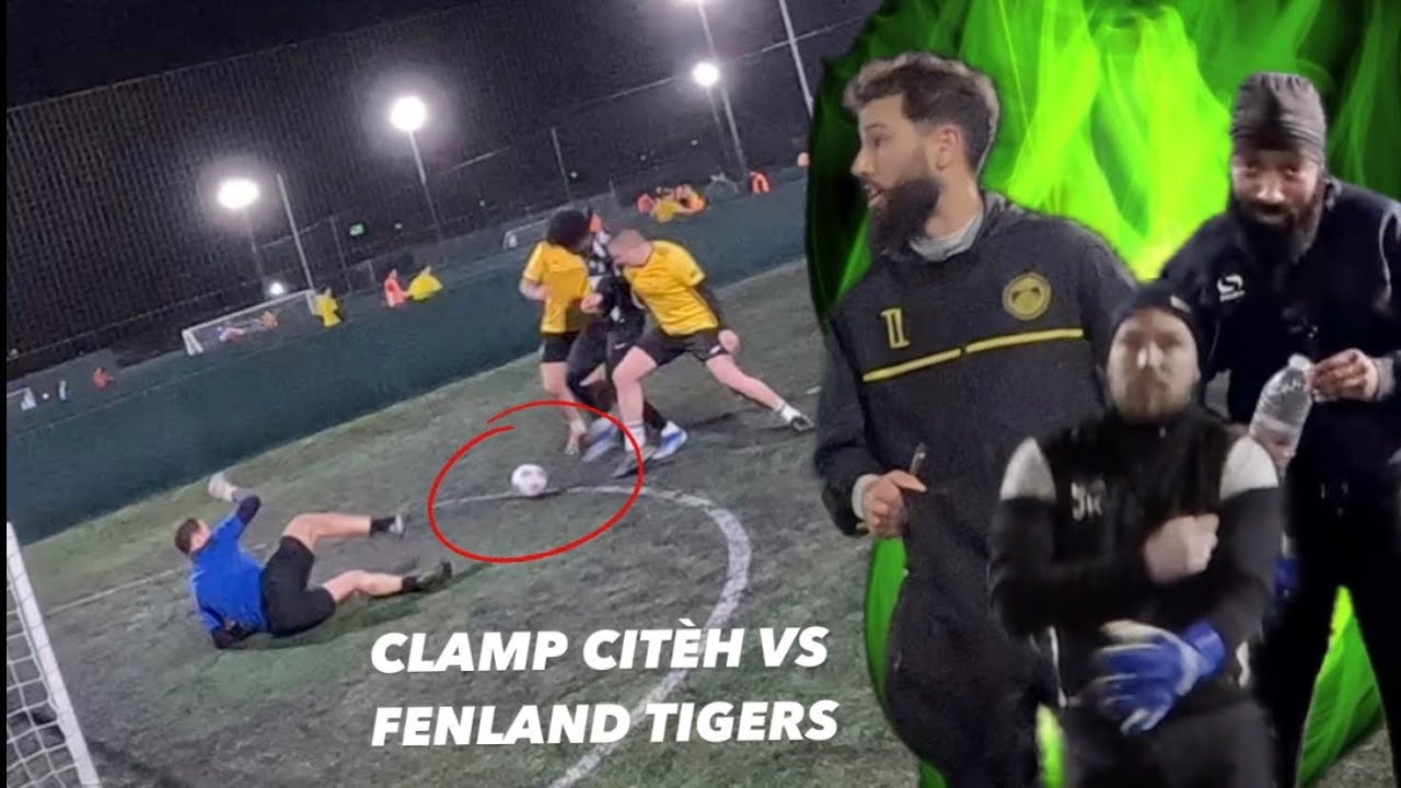 CLAMP CITÉH VS FENLAND TIGERS | 'LIL FRANCISCO' S5EP5 FRIDAY 5IVES ...