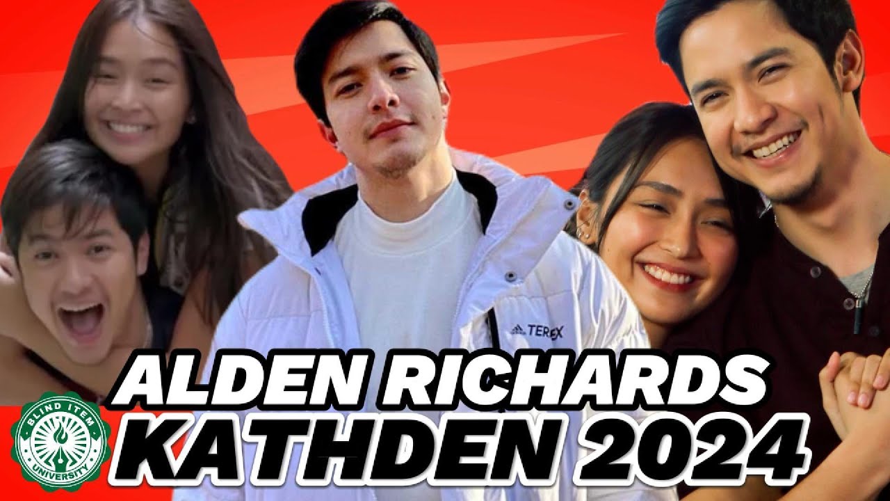 KathDen 2024 | ALDEN RICHARDS, KAYANG I-CANCEL LAHAT NG PROJECTS para ...