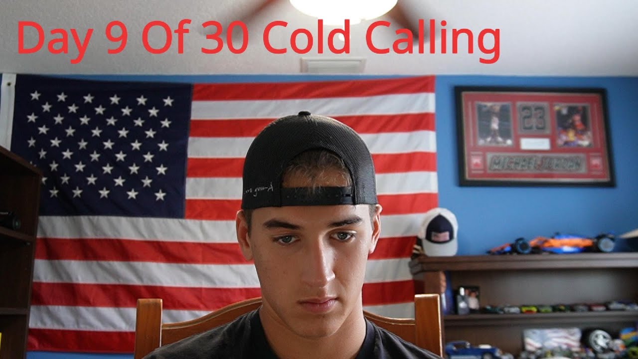 Day 9 of 30 Day Cold Calling Challenge - YouTube