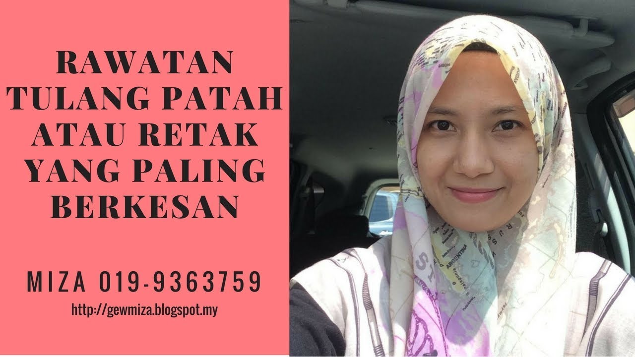 Rawatan Tulang Patah Atau Retak Yang Paling Berkesan - YouTube