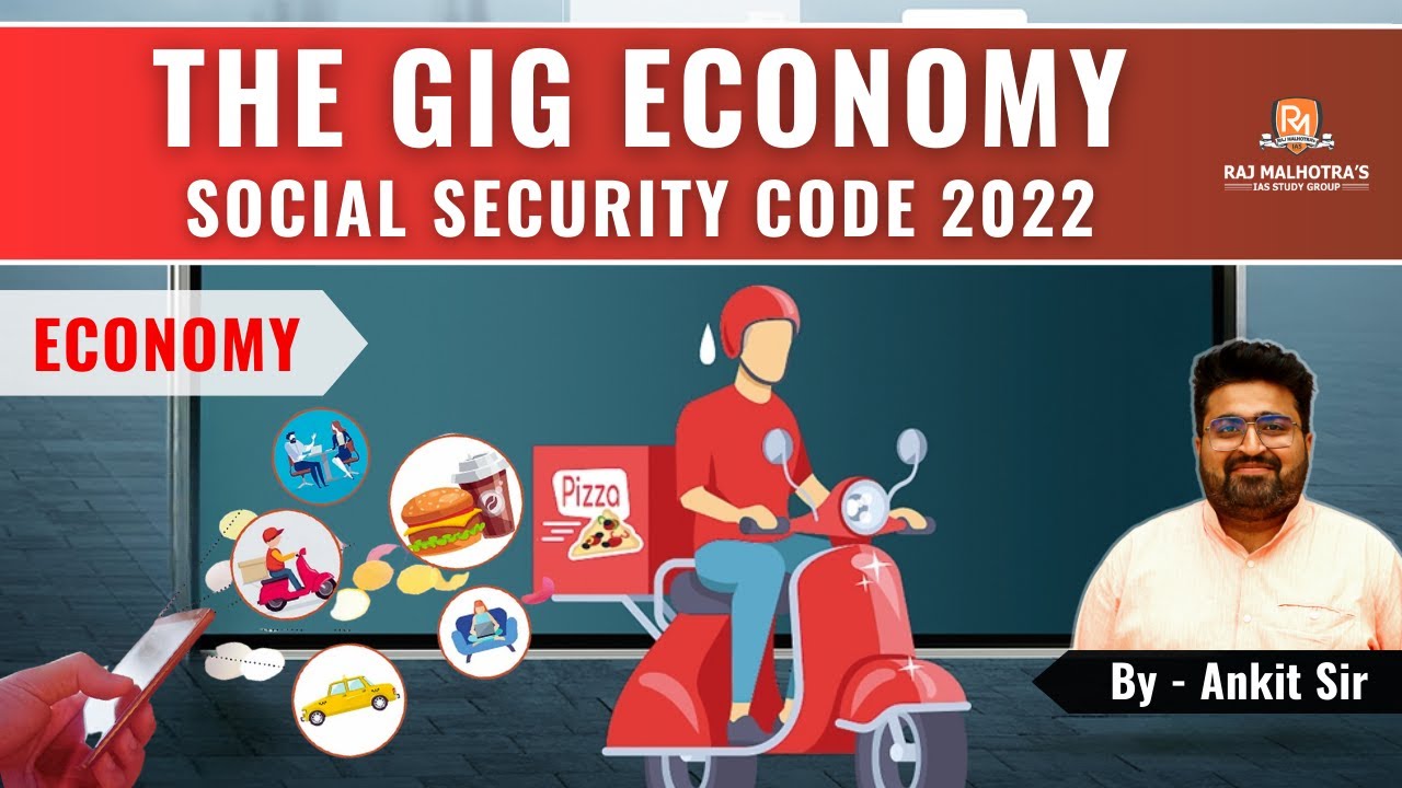 The Gig Economy - Social Security Code 2022 | Economy | Current Affairs ...