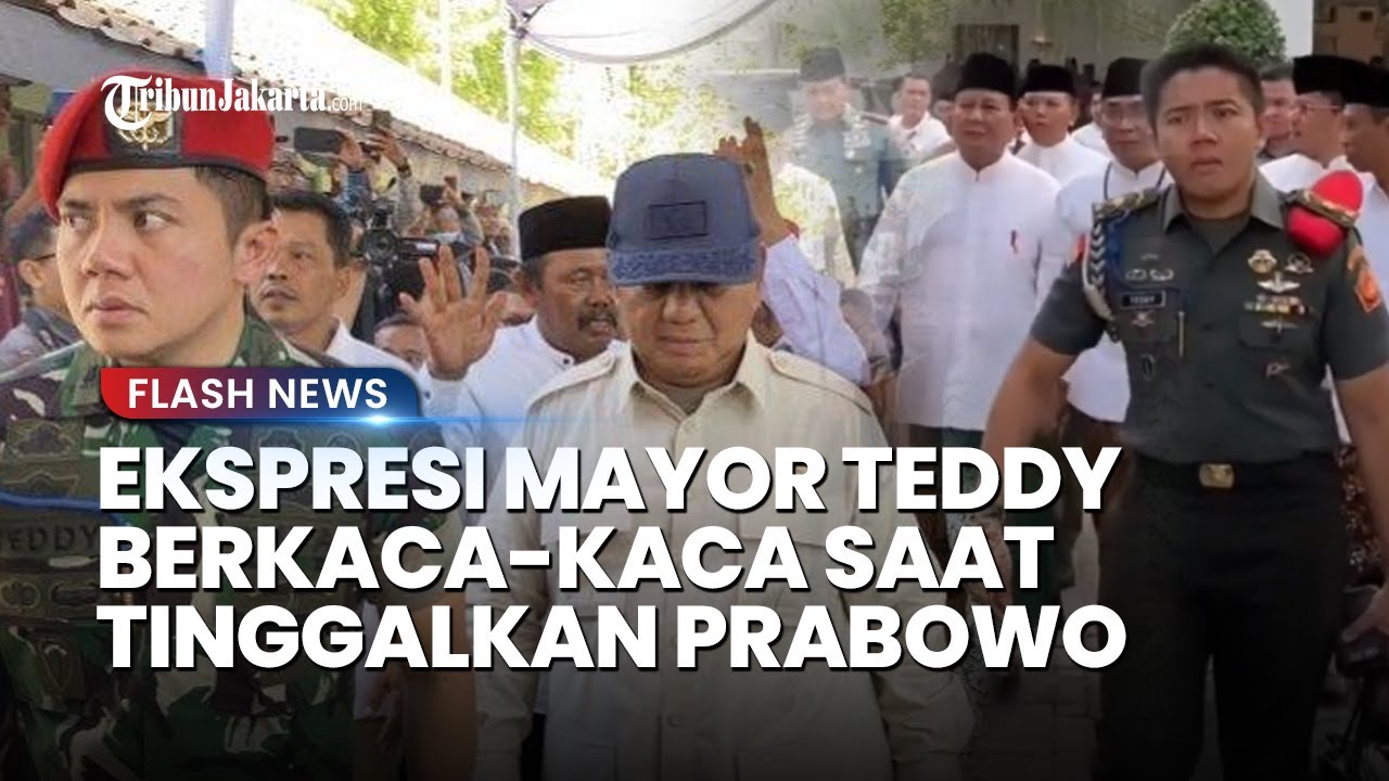 Naik Jabatan! Ekspresi Mayor Teddy Berkaca-kaca saat Tenteng Tas Besar Tinggalkan Prabowo - YouTube