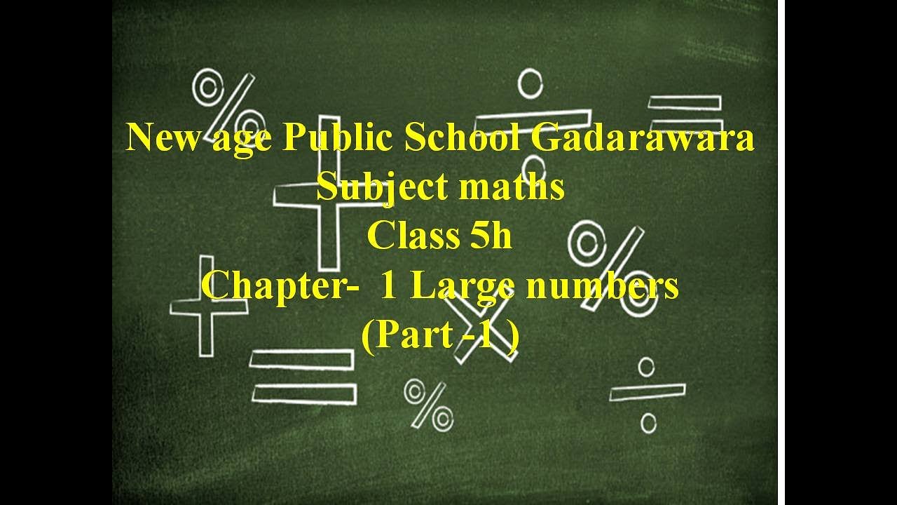 Chapter 1 Large Numbers (Part 1) - YouTube