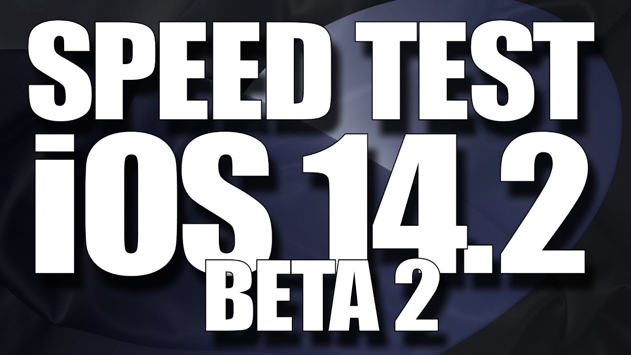 Speed Test iOS 14.2 Beta 2 vs iOS 14.0.1 ( iOS 14.2 Public Beta 2 ...