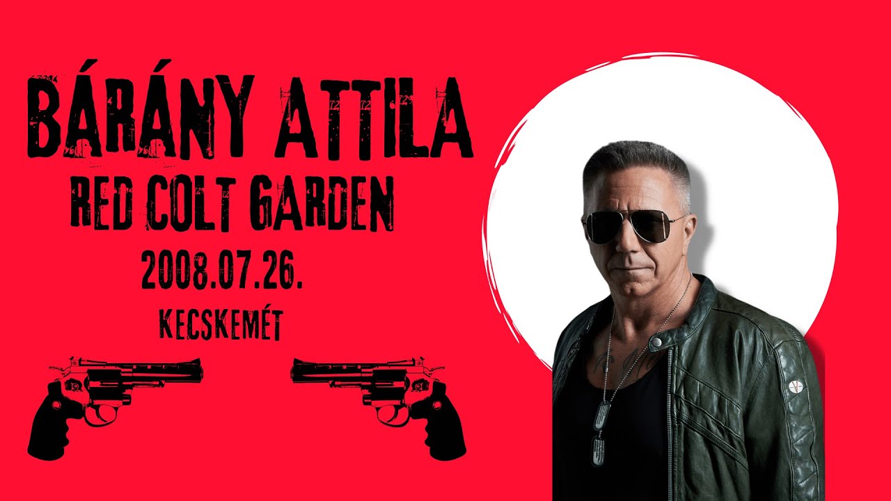 Bárány Attila @ Red Colt Garden Kecskemét 2008.07.26. - YouTube