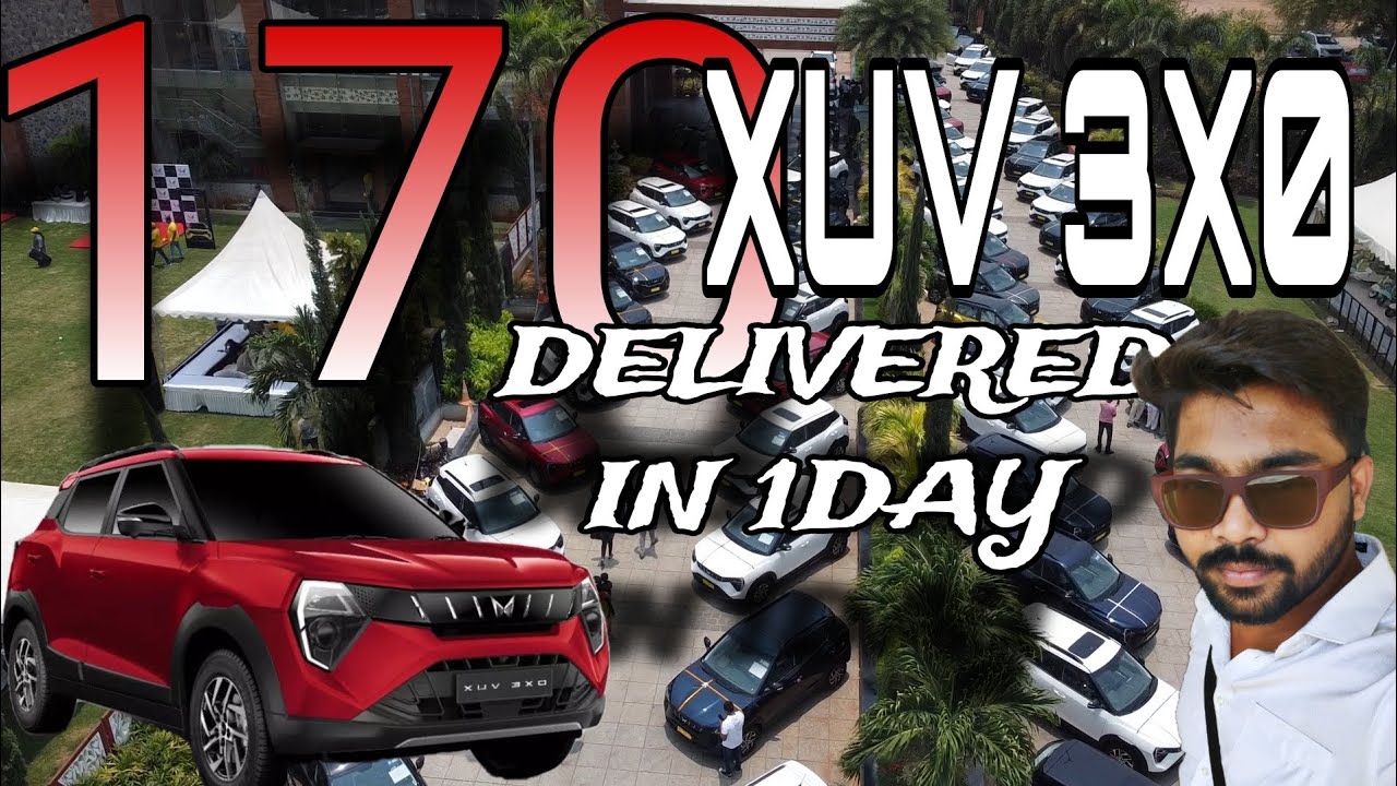 170 XUV 3X0 cars got delivered in one day by #mahendra | Hyderabad ...
