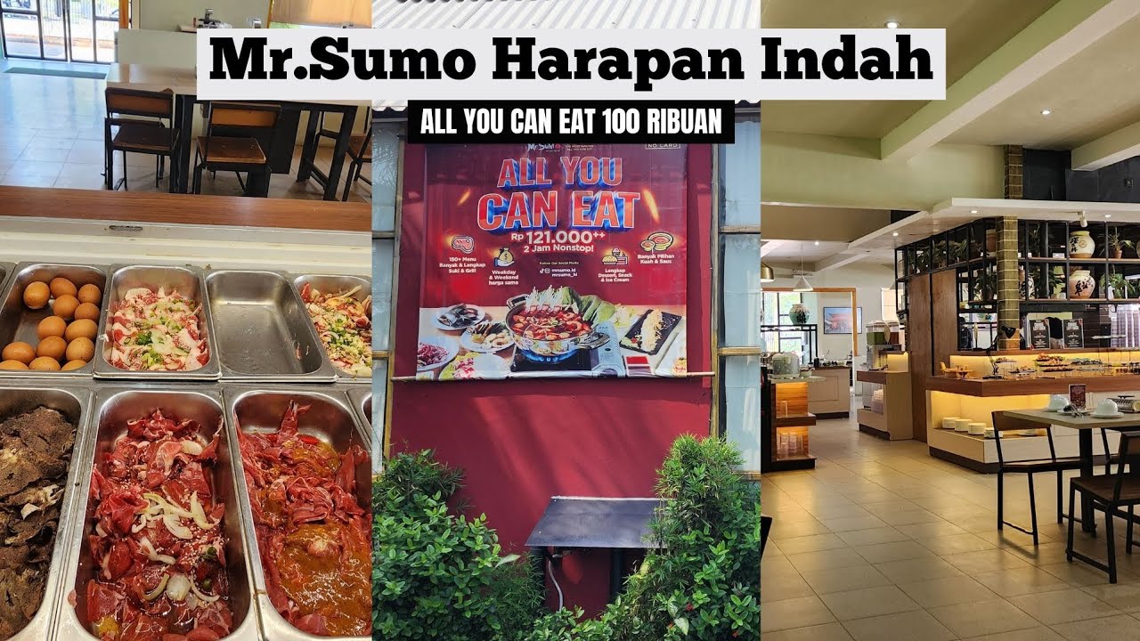 MR.SUMO HARAPAN INDAH || All You Can Eat 100 Ribuan - YouTube