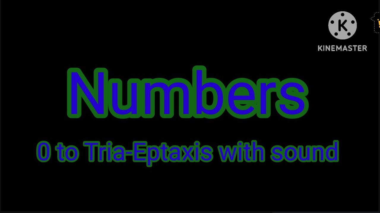 Numbers 0 to Tria-Eptaxis with sound - YouTube