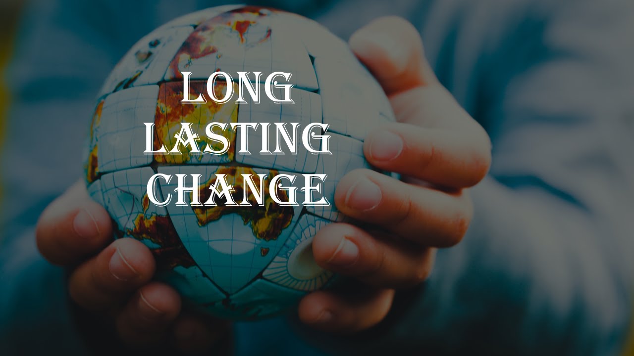 "Long Lasting Change" Pt. 2 WED 06/19/24 - YouTube