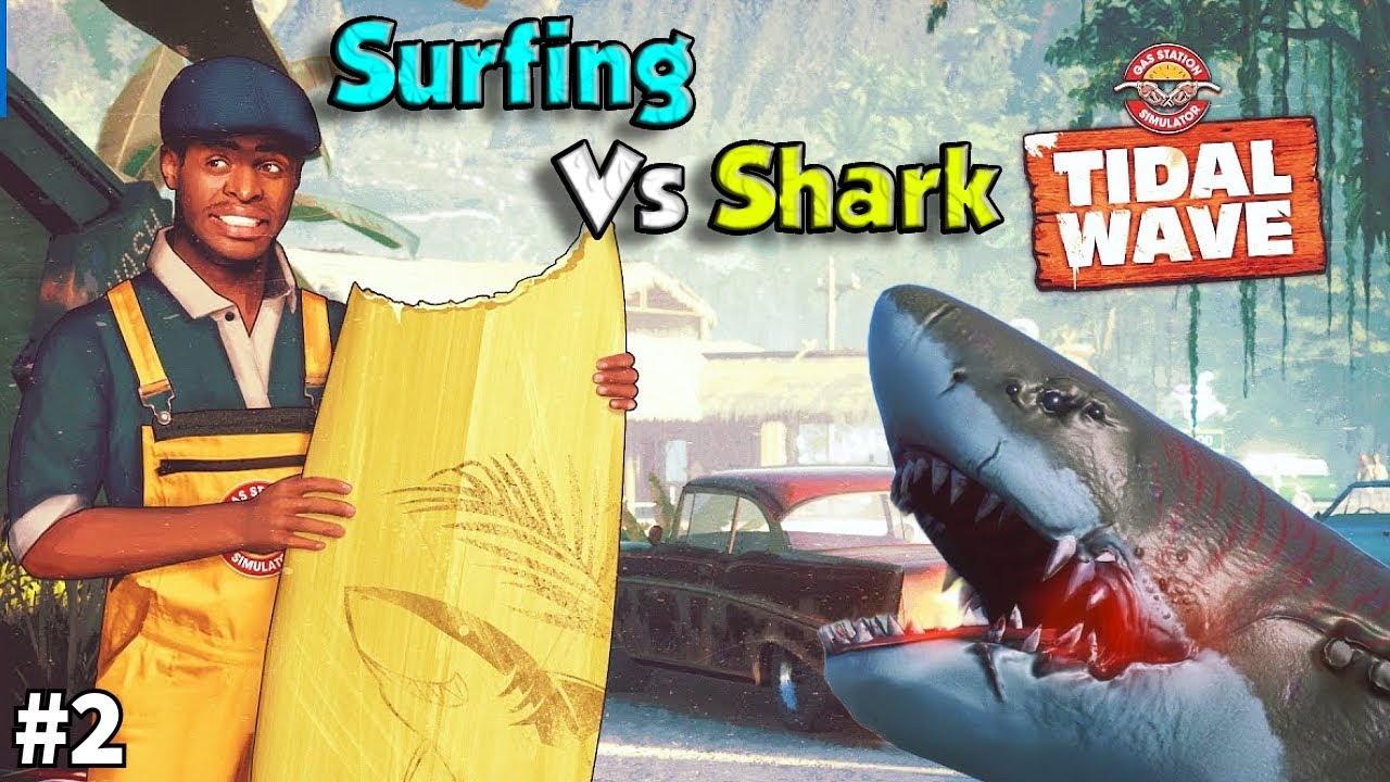 Shark Killed My Customer | Gas Station Simulator - Tidal Wave DLC #2 ...